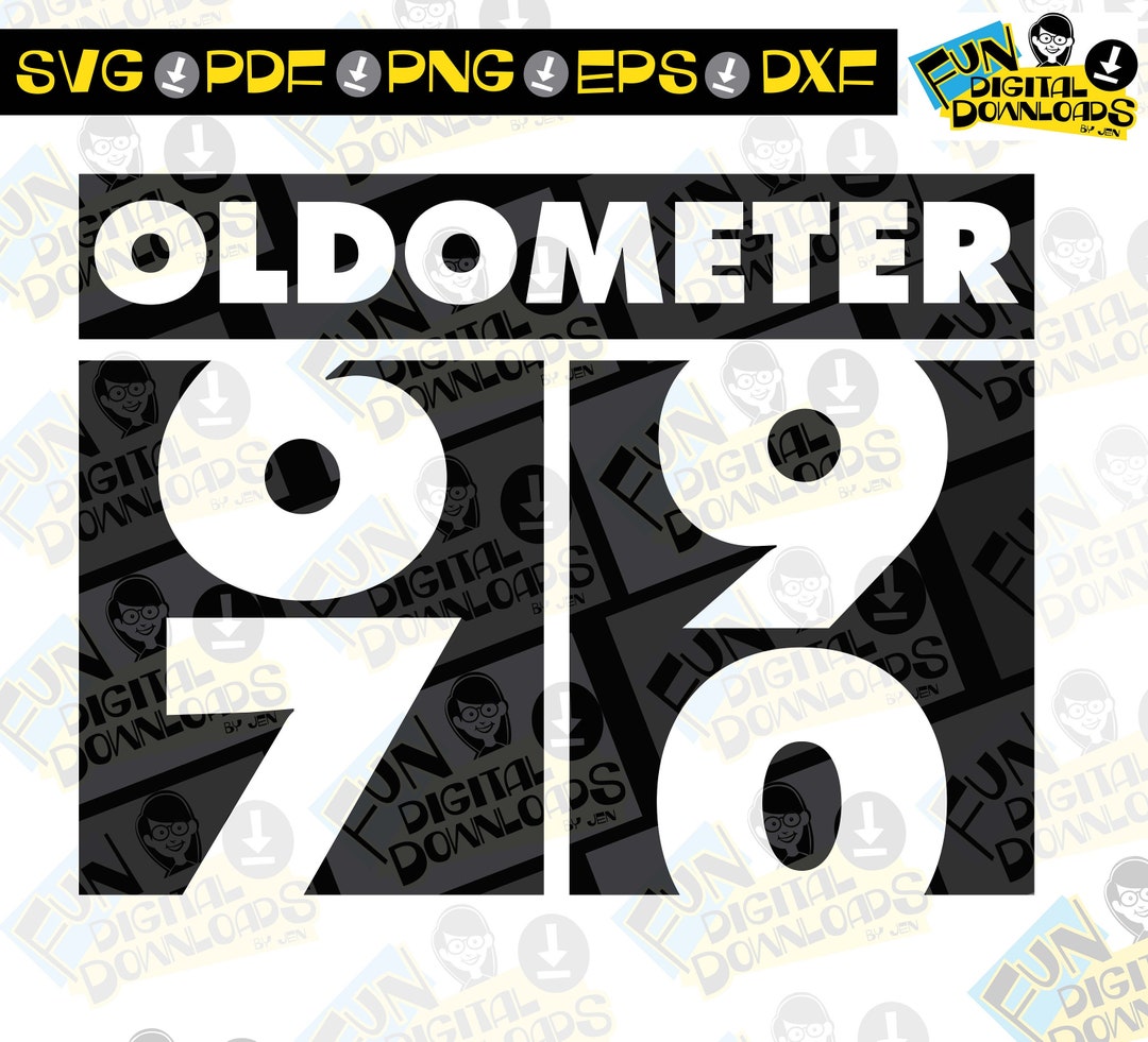 Oldometer SVG, 70th Birthday Svg, Birthday Humor, Oldometer Shirt, 70th ...