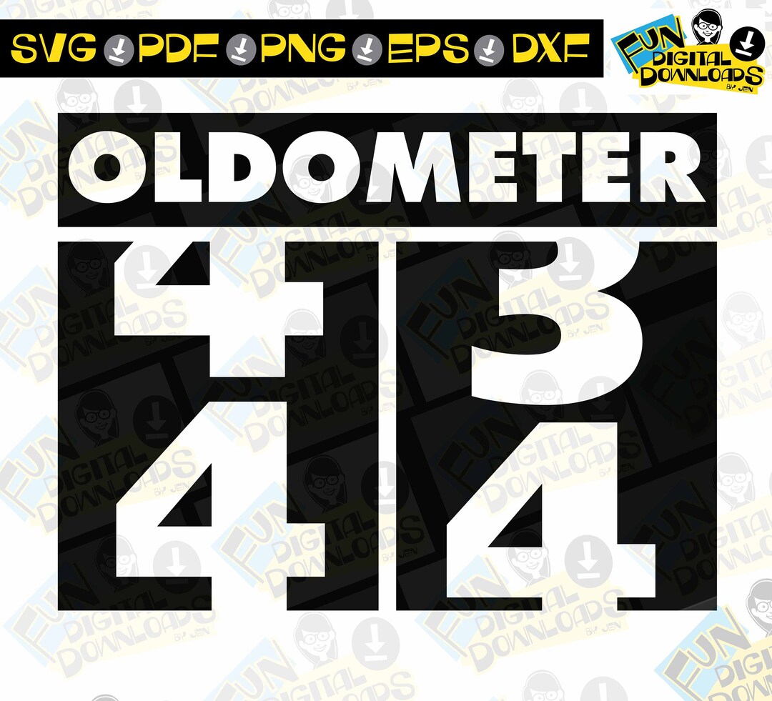 Oldometer SVG, 44th Birthday Svg, Birthday Humor, Oldometer Shirt, 44th ...