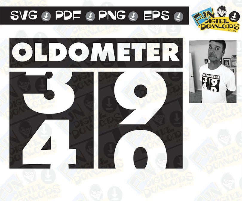 Oldometer SVG, 40th Birthday Svg, Birthday Humor, Oldometer Shirt, 40th ...
