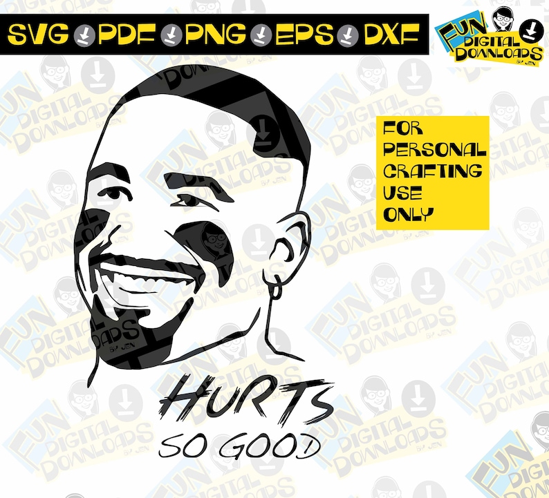 Hurts so Good Svg, Hurts so Good Png, Hurts so Good Cut File, Jalen ...