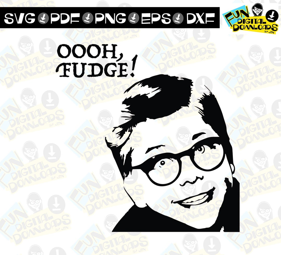 SVG Ralphie A Christmas Story - Oooh, Fudge! Svg DXF Eps Png Pdf Cut ...