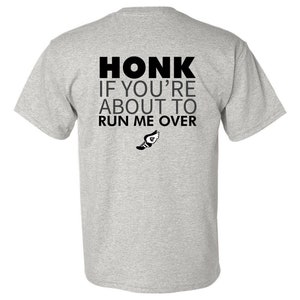 Honk If You're About to Run Me Over Humor Running Performance Gym ...