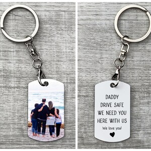 Daddy Drive Safe Keychain Gift for Dad Custom Photo Gift - Etsy