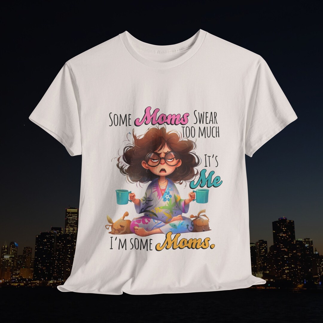 Feisty Mom Swear Word Tee: Some Moms Say It Like It Is, Funny Graphic T ...