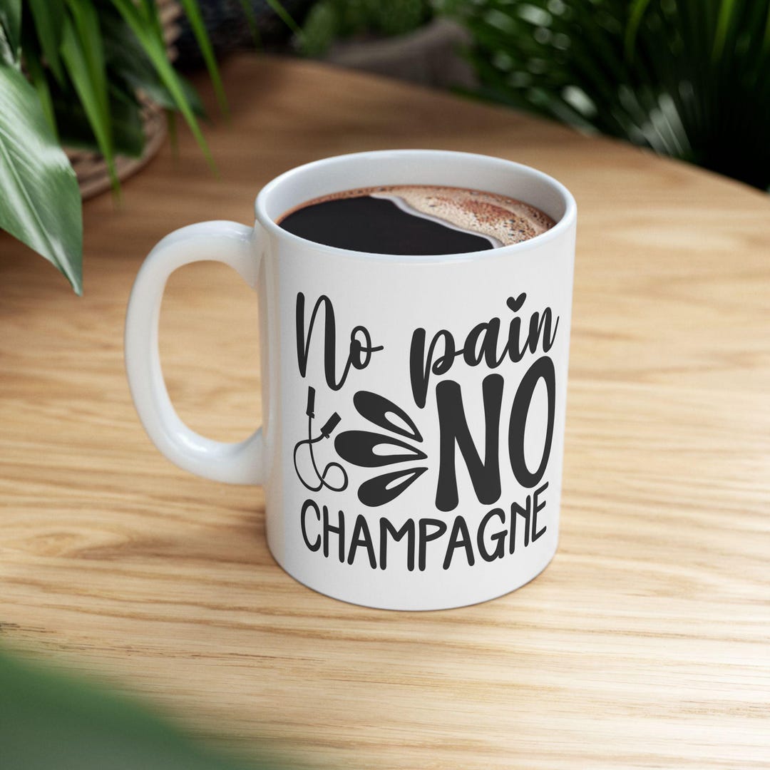 No Pain No Champagne Mug - Fun Fitness Gift for Gym Lovers ...