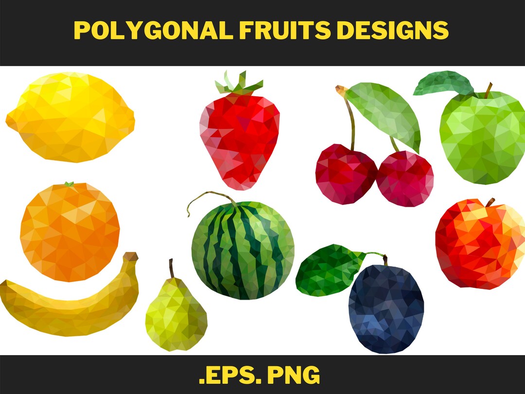 Polygonal Individual Fruits Digital Design Illustration Art. EPS. PNG ...