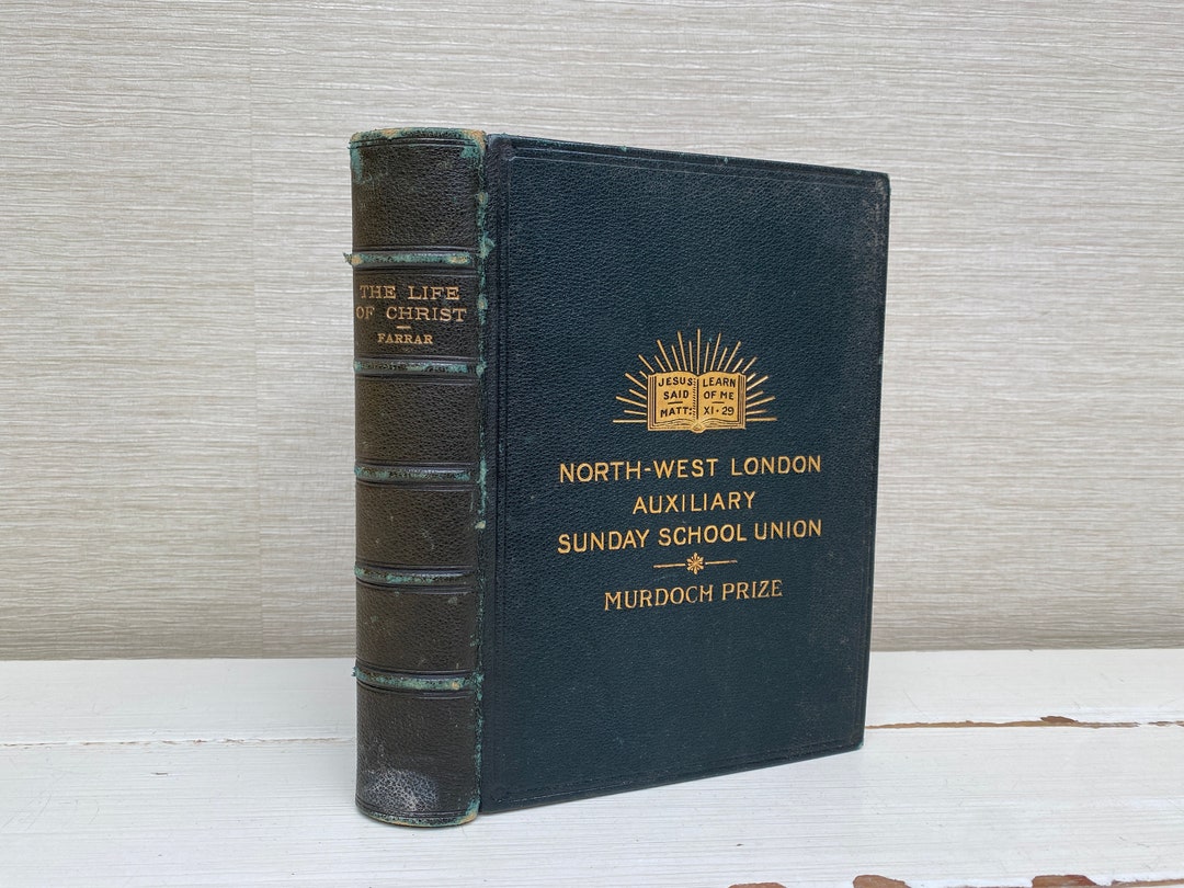 The Life of Christ by F.W. Farrar 1907 Cassell and Co Ltd Illustrated ...