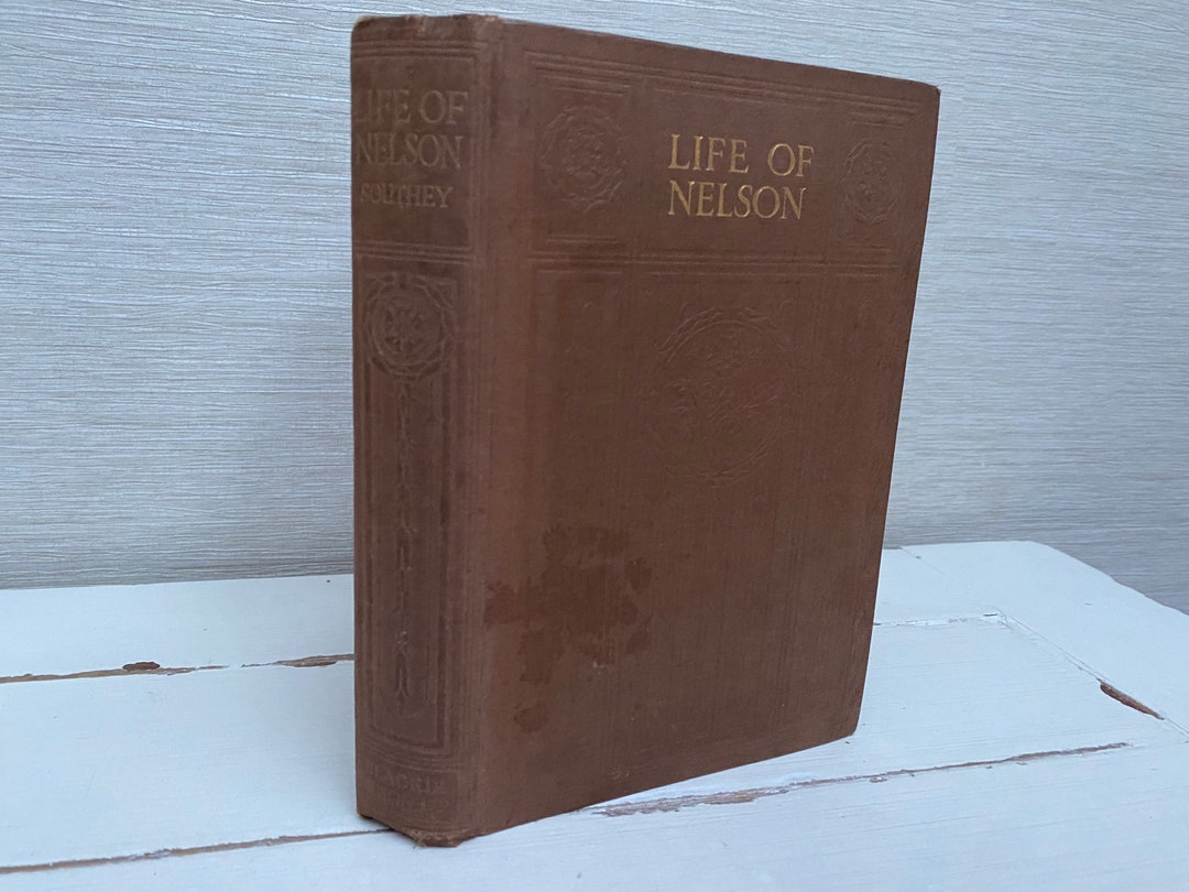 Life of Nelson by Robert Southey Antique Hardback Book - Blackie and ...