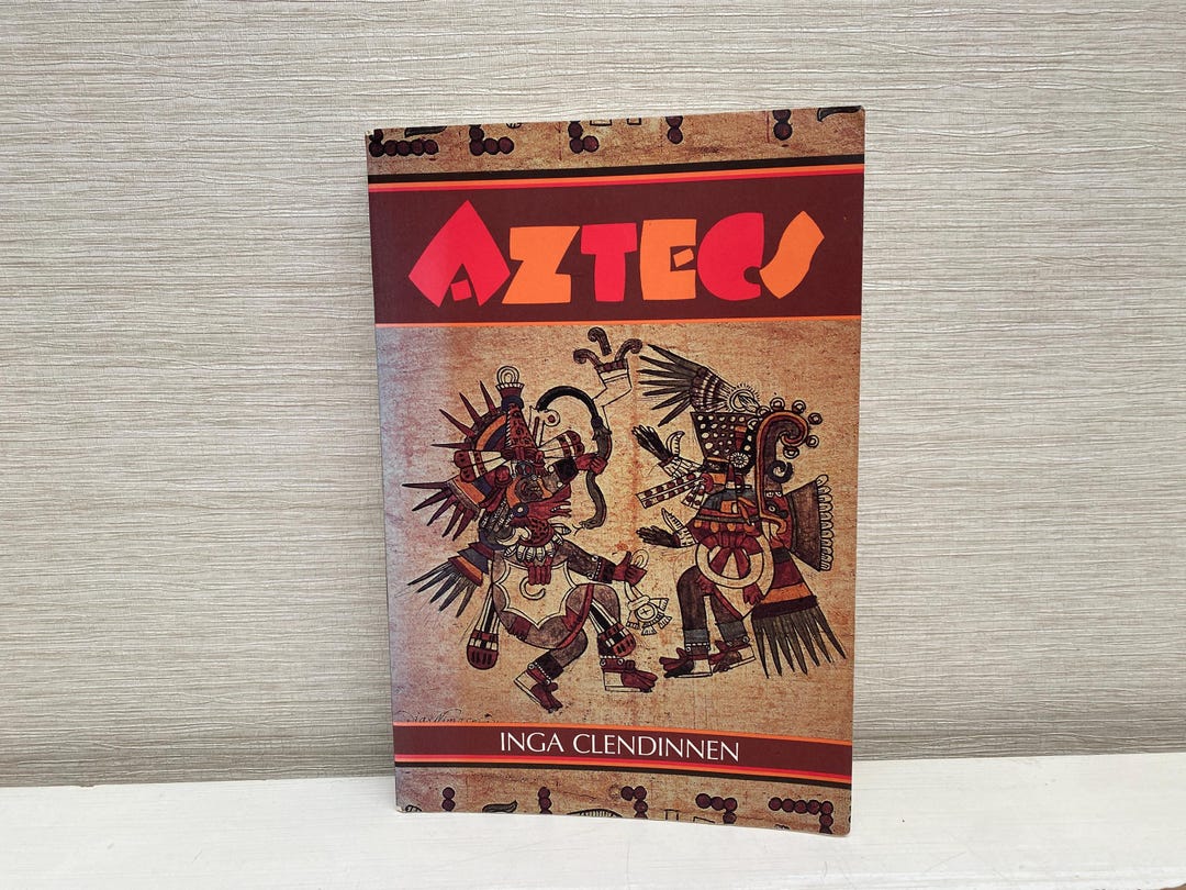 Aztecs: an Interpretation by Inga Clendinnen Paperback Book - Cambridge University Press 1993 - Etsy