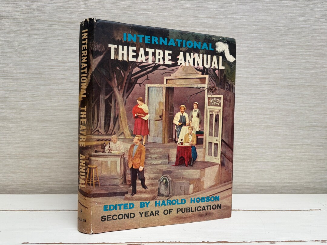 International Theatre Annual Second Year of Publication Edited by ...