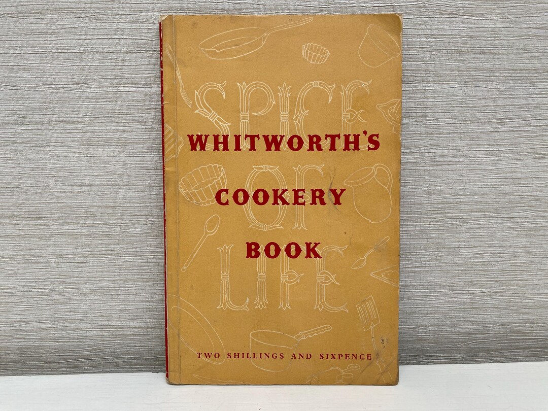 Whitworth's Spice of Life Cookery Book Vintage Paperback Book Second ...
