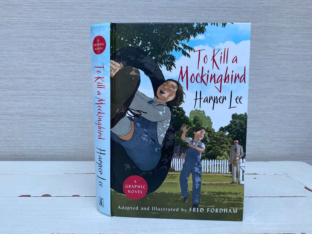 Harper Lee: to Kill a Mockingbird First Graphic Novel Edition Fred ...