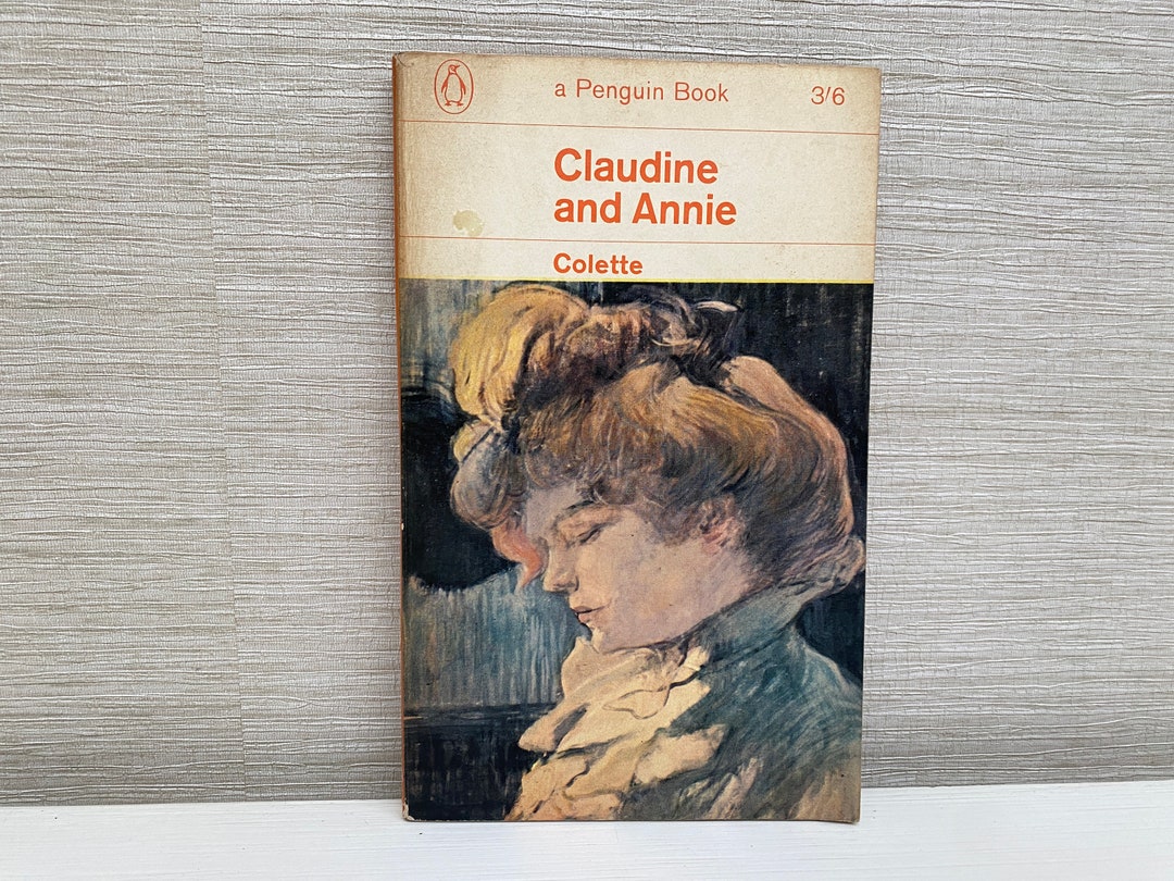 Claudine and Annie by Colette Penguin Paperback Book Vintage 1963 - Etsy