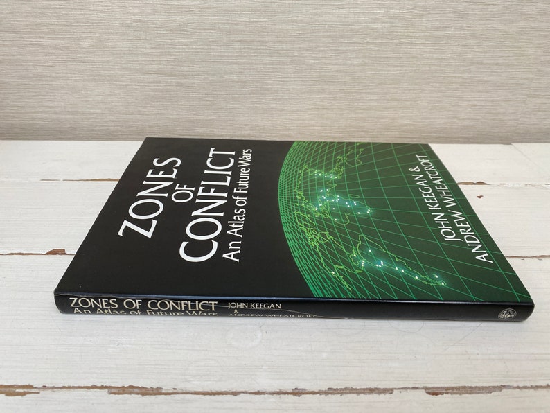 Zones of Conflict an Atlas of Future Wars by John Keegan & Andrew ...