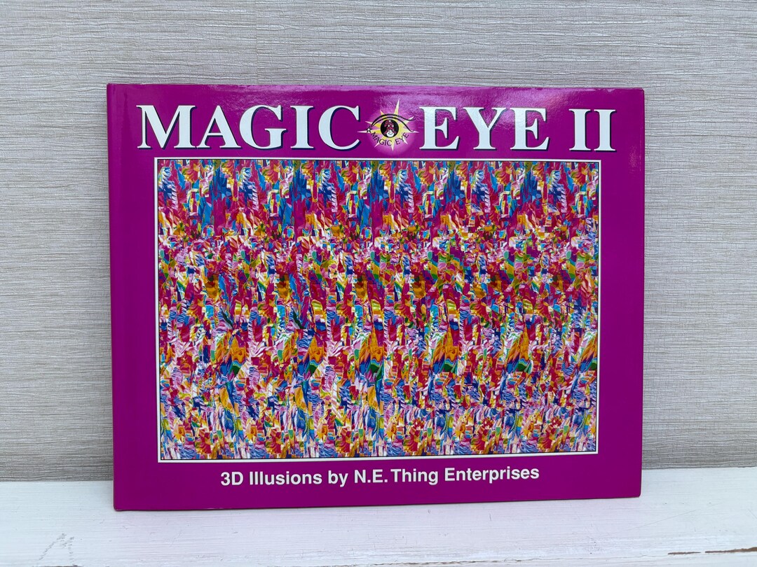 Magic Eye II - 3D Illusions by N E Thing Enterprises Hardcover Book ...