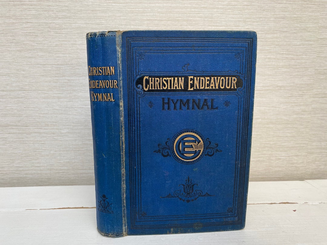 The Christian Endeavour Hymnal 1908 Antique Hardback Book - Etsy
