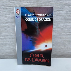 Coeur De Dragon - Heart of the Dragon by Charles Edward Pogue 1996 ...
