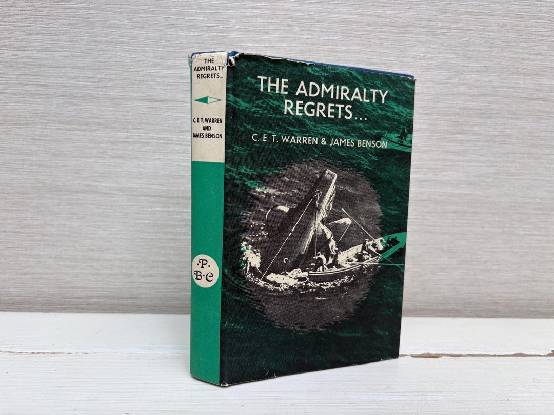 The Admiralty Regrets by C E T Warren & James Benson Hardback Book 1958 ...