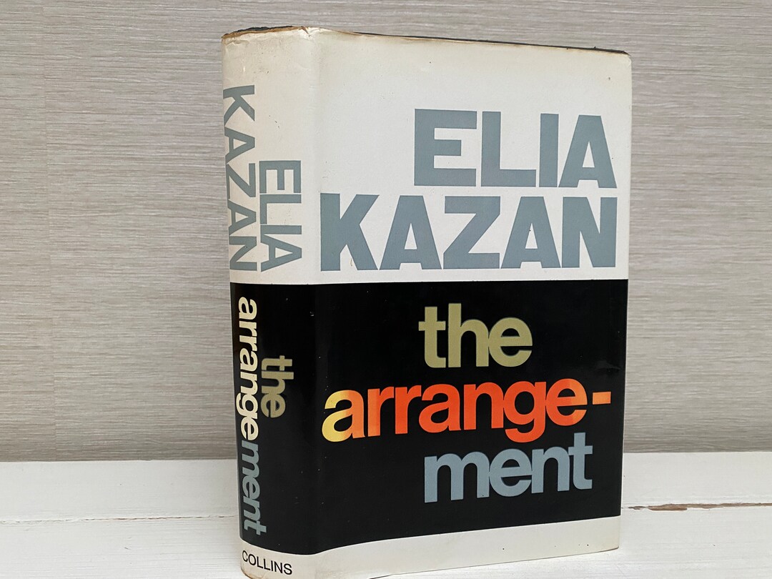 The Arrangement by Elia Kazan First Edition Hardback Book Collins 1967 ...