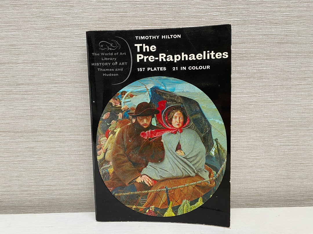 The Pre-raphaelites by Timothy Hilton Illustrated Vintage Paperback ...
