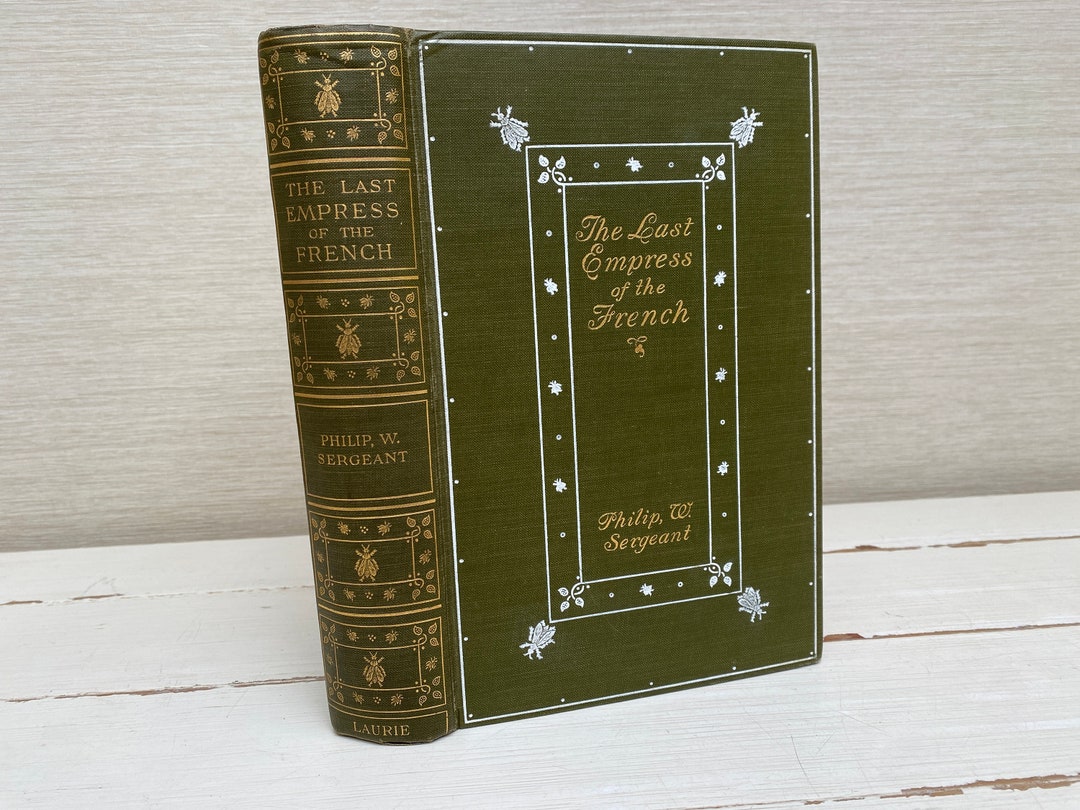 The Last Empress of the French by Philip Sergeant Illustrated T Werner ...