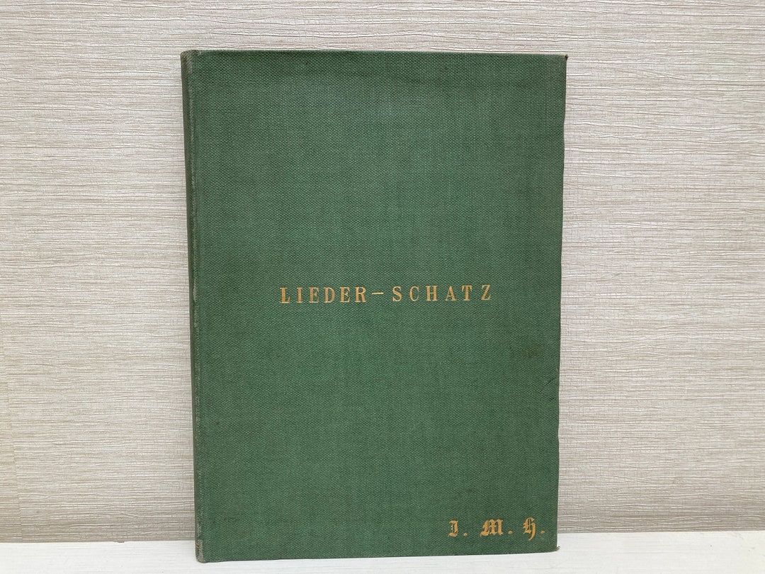 German Antique Sheet Music and Song Book- Lieder Schatz - Hardback Book ...
