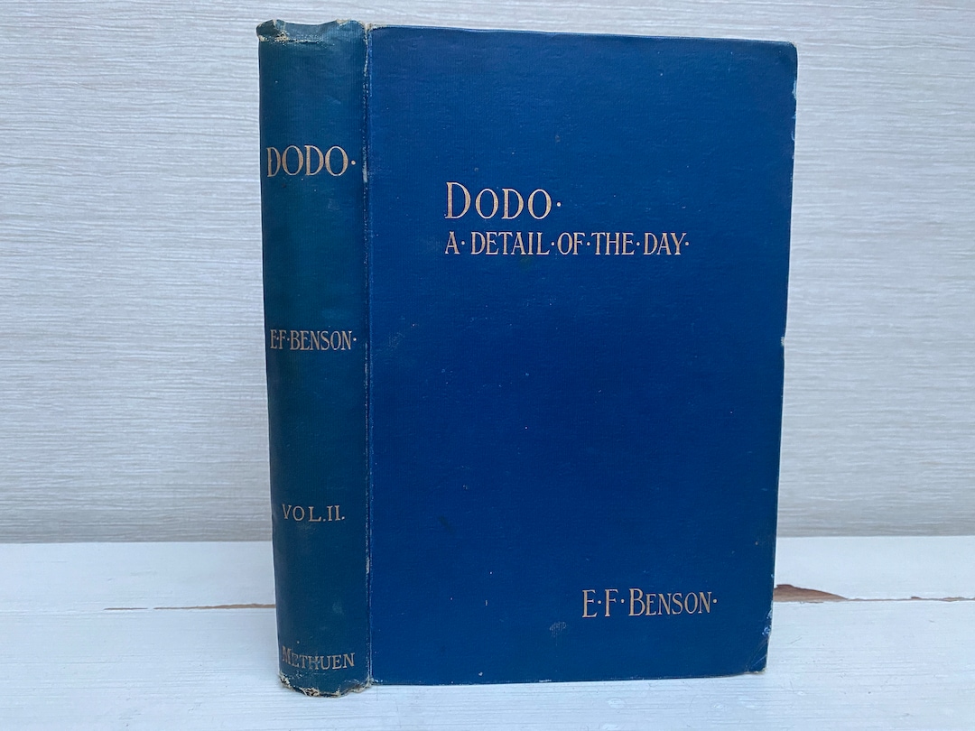 Dodo A Detail of the Day by E F Benson Antique Hardback Novel Ninth ...