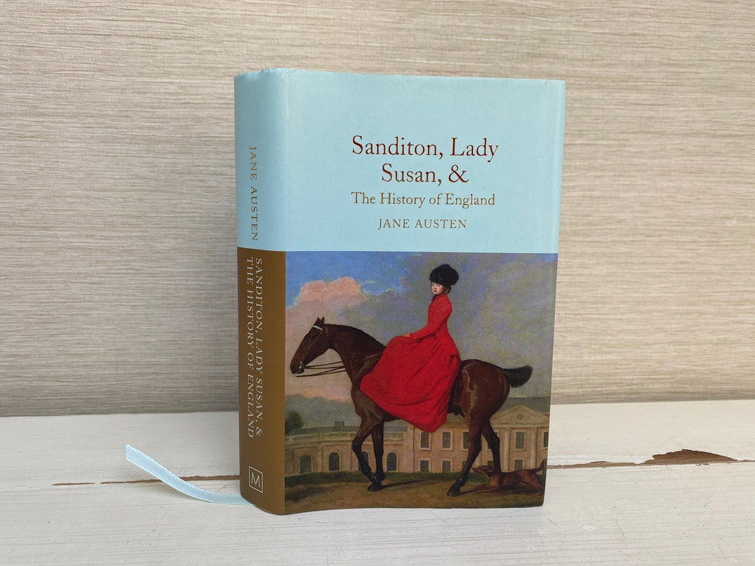 Sanditon Lady Susan & the History of England the Juvenilia and Shorter ...