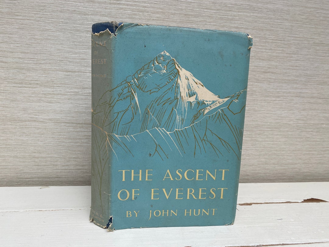 The Ascent of Everest by John Hunt 1953 Second Impression Hardback Book ...
