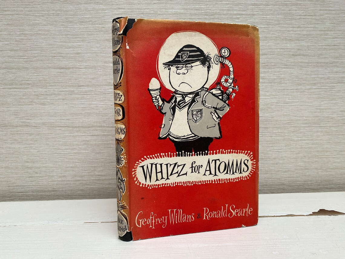 Whizz for Atoms by Geoffrey Willans & Ronald Searle Vintage Hardback ...