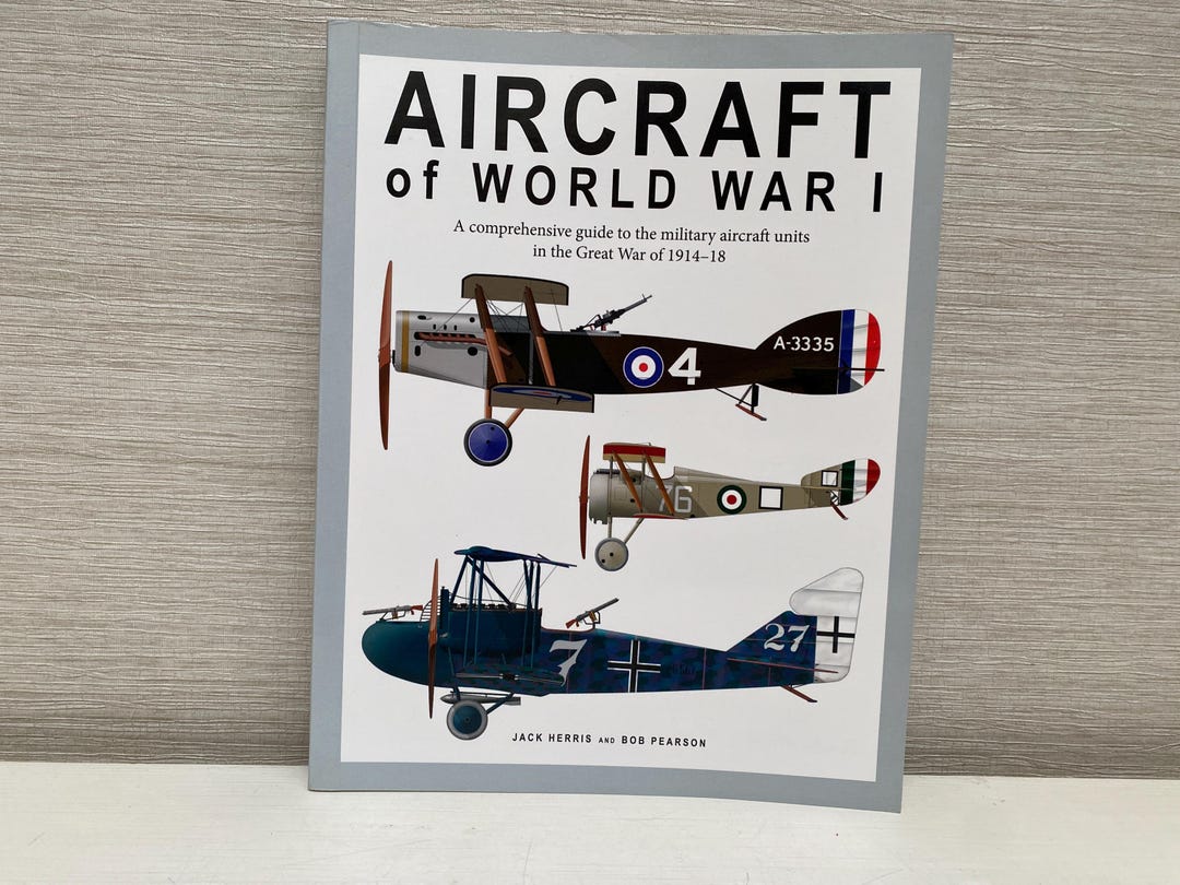Aircraft of World War 1 by Jack Herris & Bob Pearson Paperback Book ...