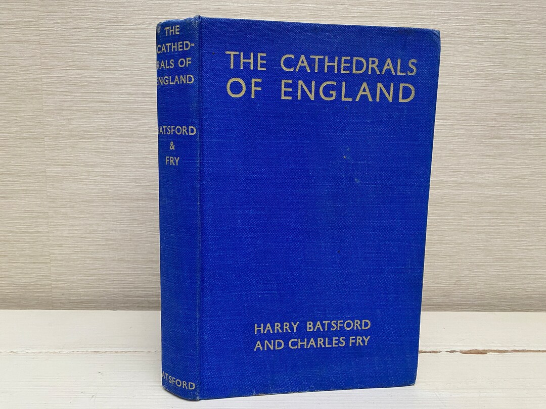 The Cathedrals of England by Harry Batsford and Charles Fry Fifth ...