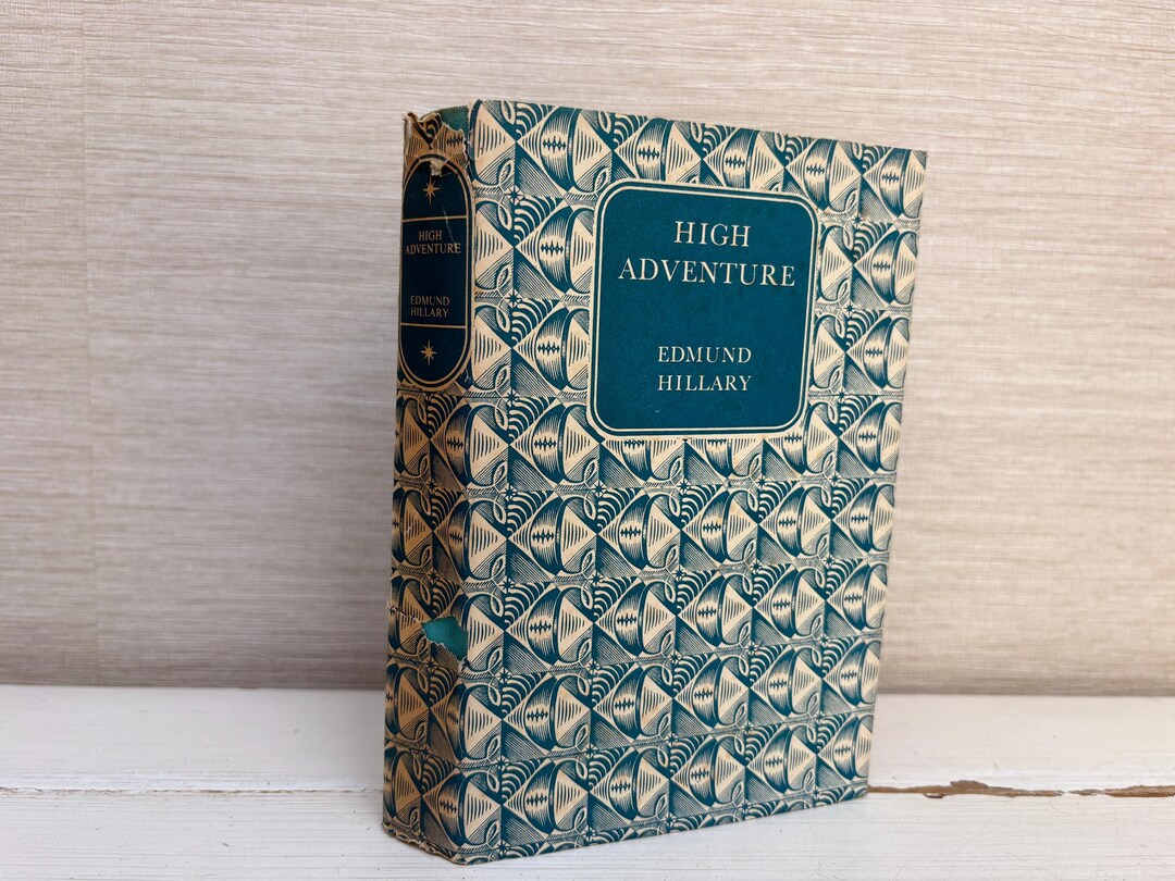High Adventure by Edmund Hillary : the True Story of the First Ascent ...