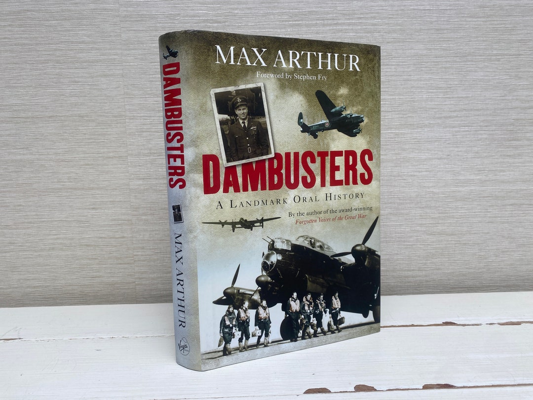 Dambusters: A Landmark Oral History by Max Arthur Hardback Book 1st ...