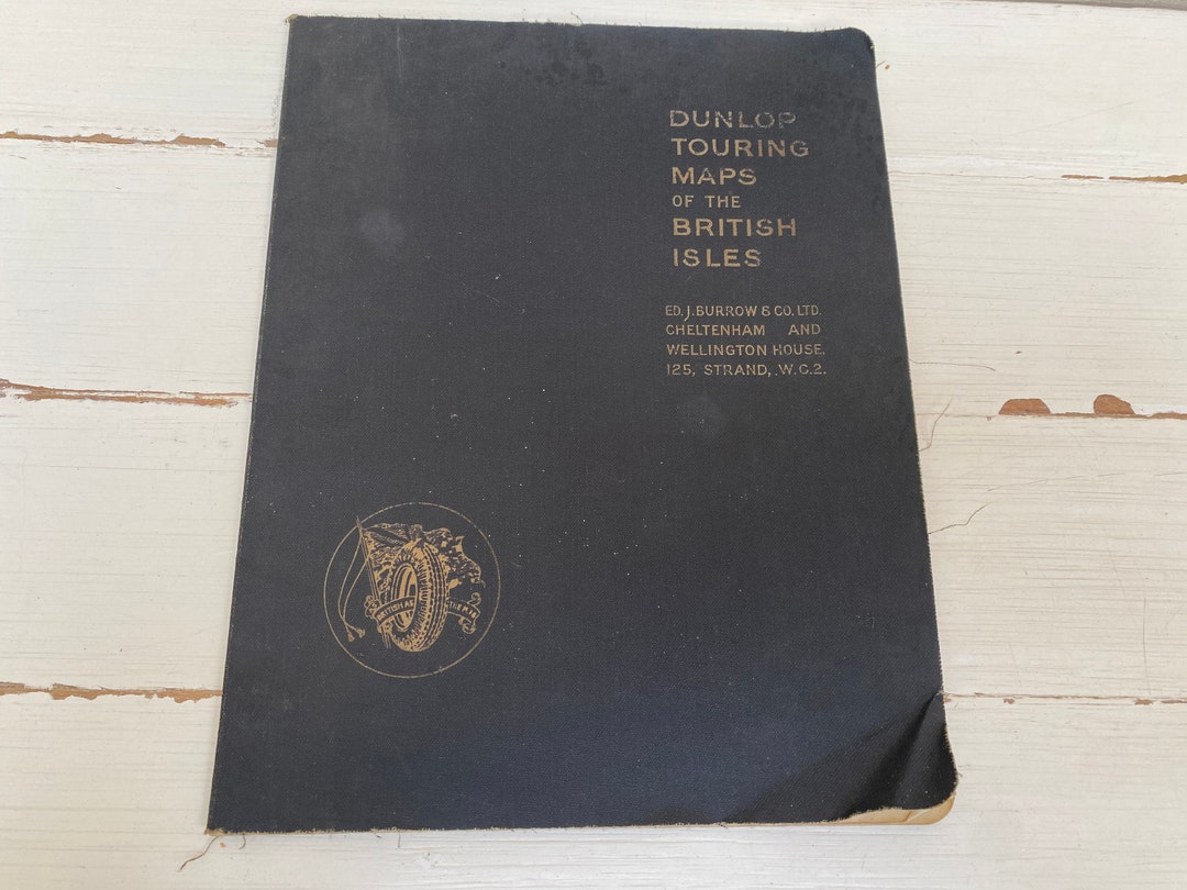 The Dunlop Touring Maps of the British Isles Ed J Burrow & Co. Ltd ...