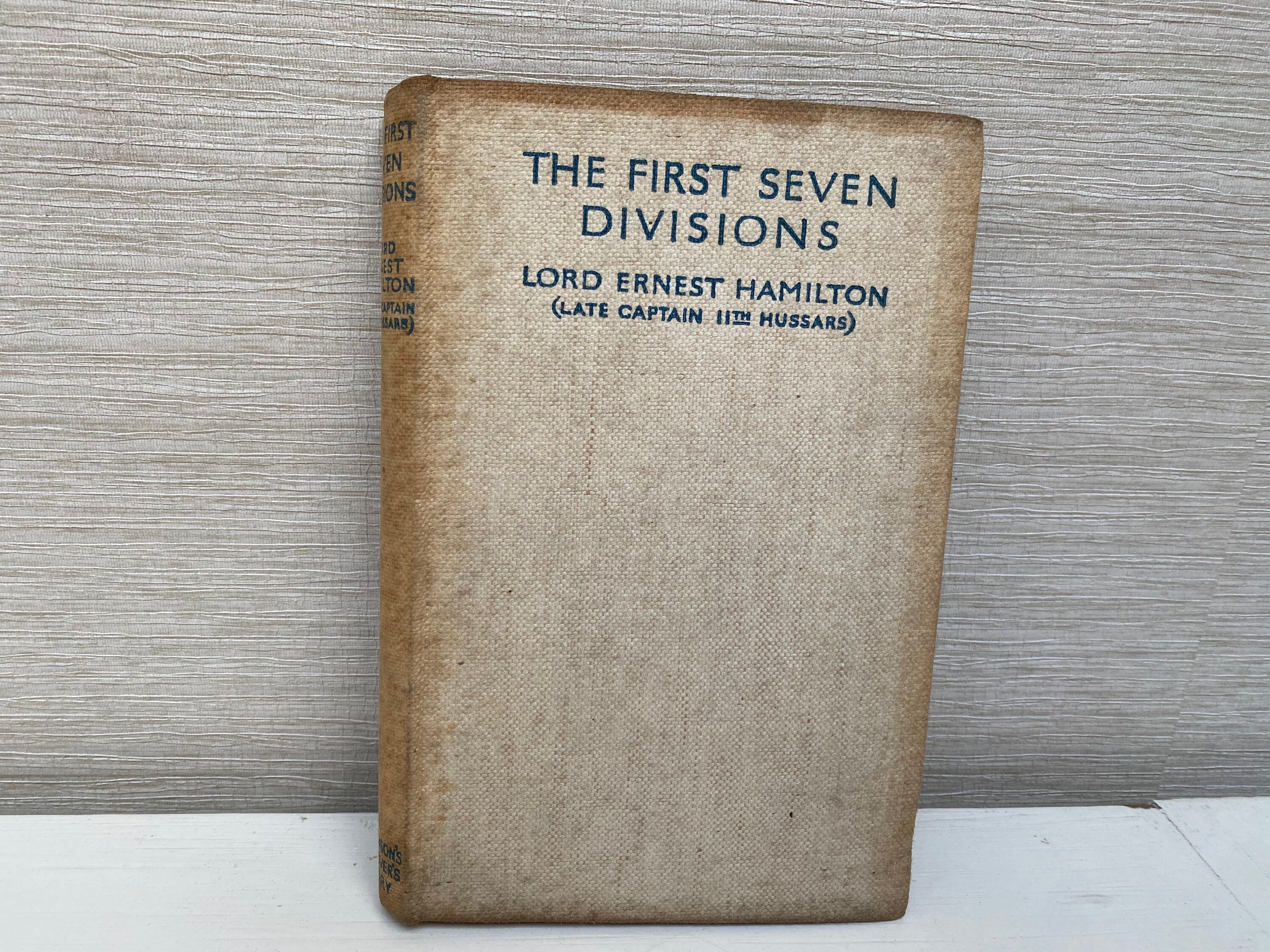 The First Seven Divisions by Lord Ernest Hamilton Antique Hardback Book ...