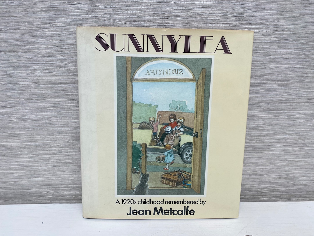 Sunnylea A 1920s Childhood Remembered by Jean Metcalfe 1980 Hardback ...