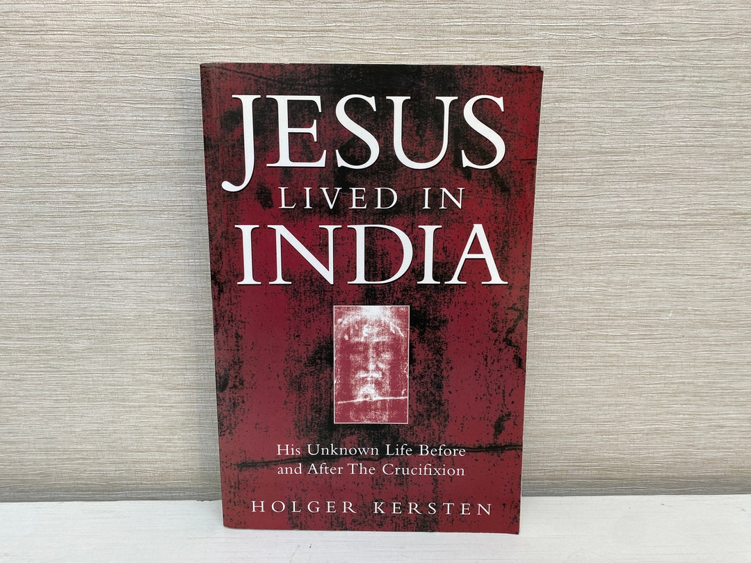 Jesús vivió en la India su vida desconocida antes y después de la ...