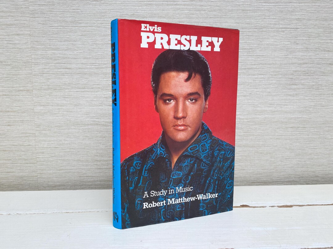 Elvis Presley A Study in Music by Robert Matthew-walker 1982 Rock N ...