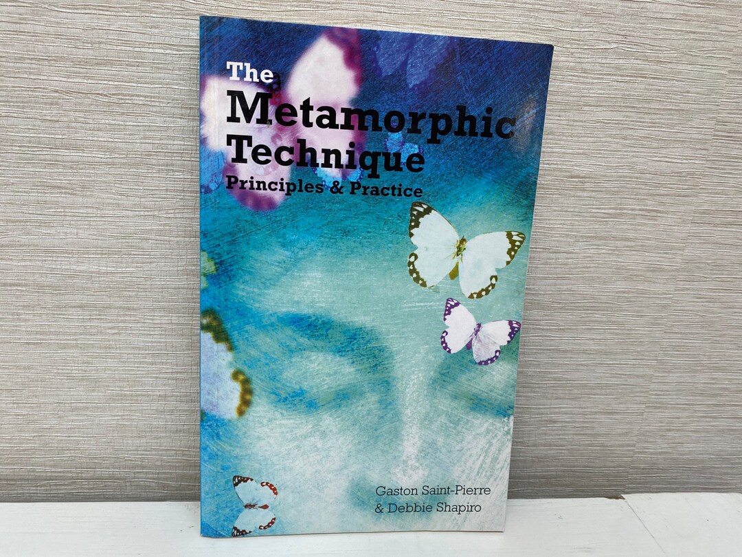The Metamorphic Technique Principles and Practice 2003 Paperback Book ...