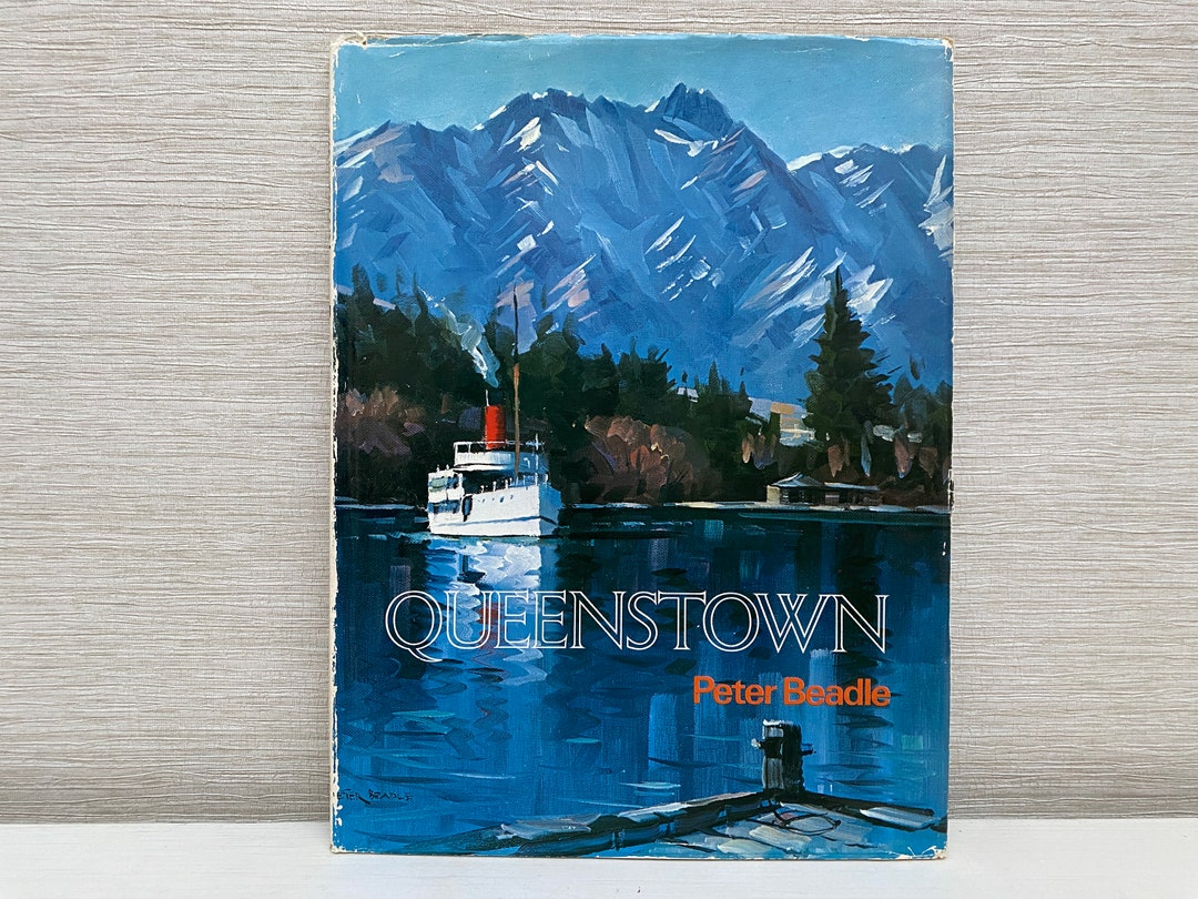 Queenstown by Peter Beadle 1972 Vintage Hardback Book New Zealand - Etsy