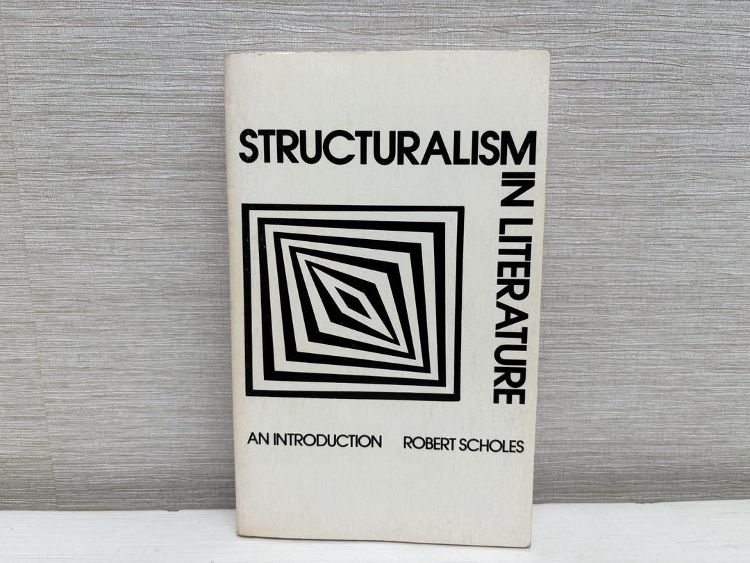 Structuralism in Literature: an Introduction by Robert Scholes ...