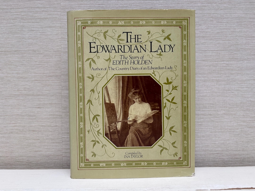 The Edwardian Lady the Story of Edith Holden by Ina Taylor Hardback ...