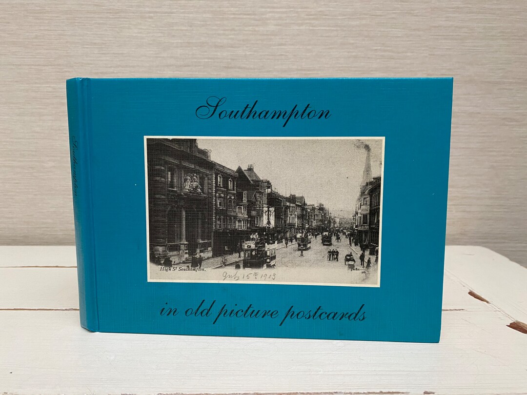 Southampton in Old Picture Postcards by A G K Leonard 1992 Hardback ...