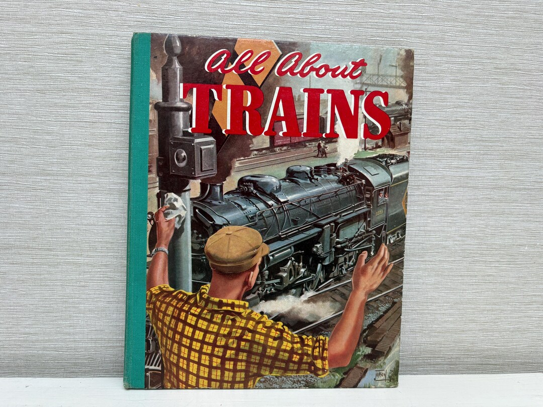 All About Trains Vintage Hardback Children's Book - LTA Robinson ...
