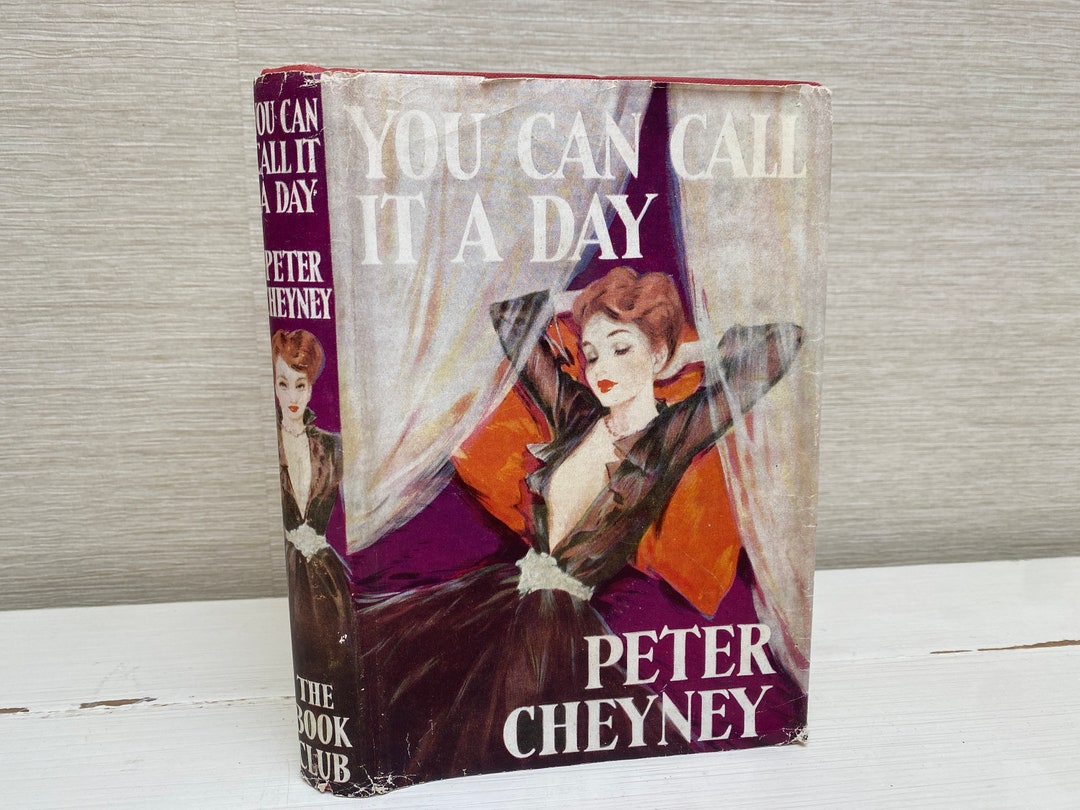 You Can Call It A Day by Peter Cheyney 1950 Vintage Hardback Book - Etsy