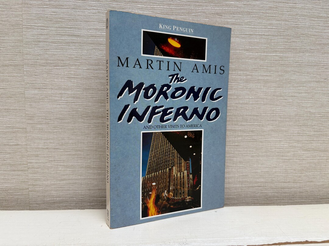 The Moronic Inferno by Martin Amis King Penguin Paperback Books 1987 ...