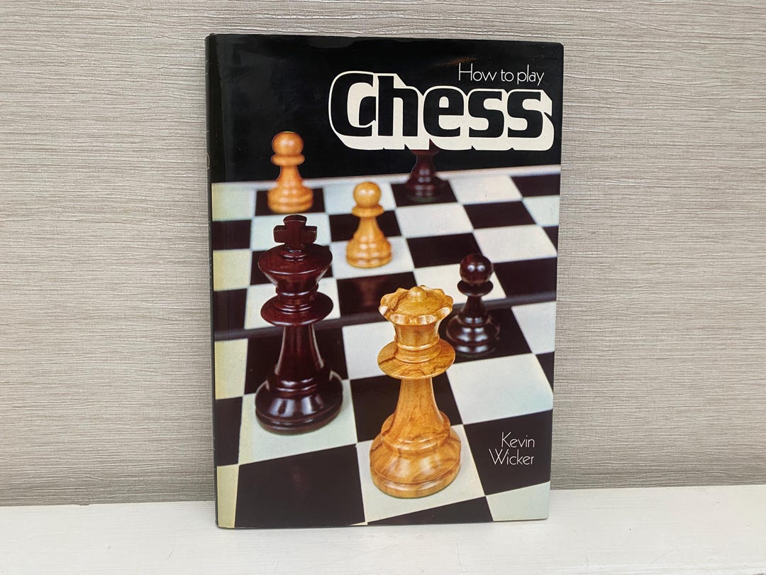 How to Play Chess by Kevin Wicker Illustrated by Karel Feuerstein 1977 ...