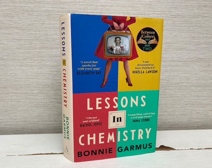 Lessons in Chemistry by Bonnie Garmus First Edition 2022 Hardback Book ...
