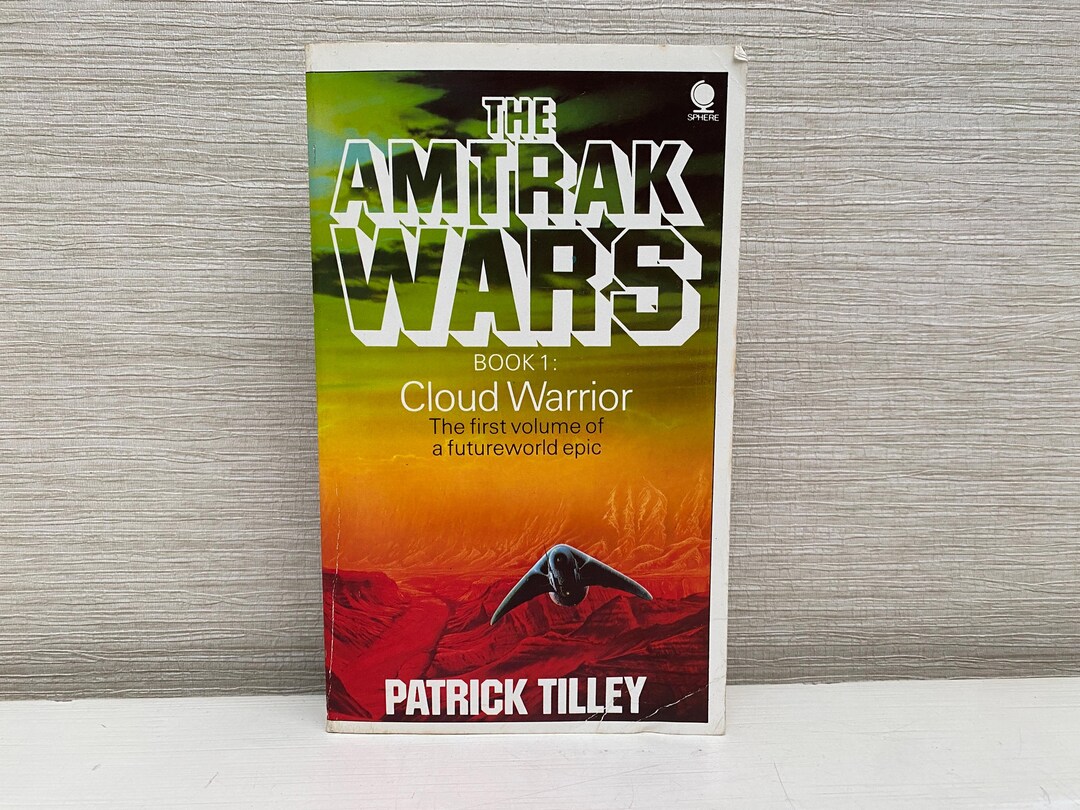 The Amtrak Wars: Cloud Warrior Book 1 by Patrick Tilley Paperback Book ...